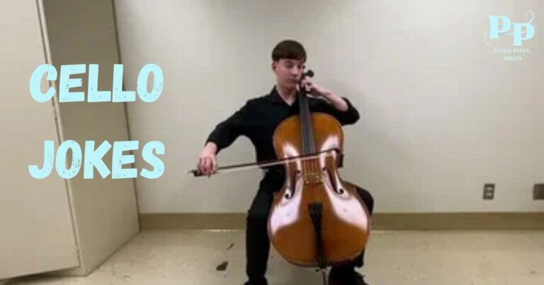 270+Cello Jokes – Hilarious Laughs for Music Lovers - Push Puns Jokes