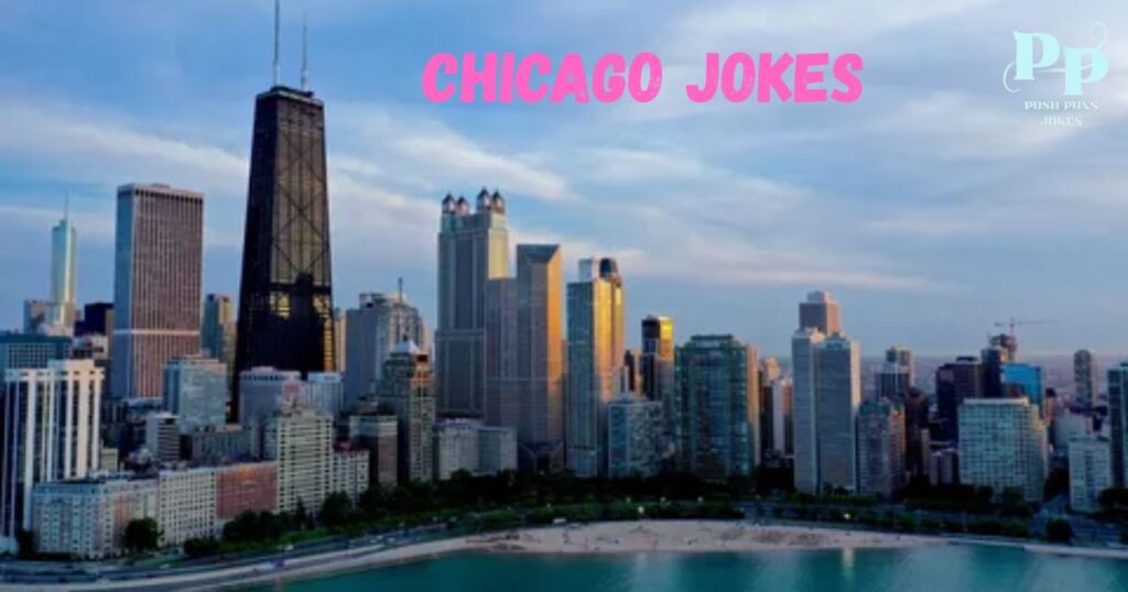 330+Chicago Jokes – Side-Splitting Humour About Food, Sports, and City ...